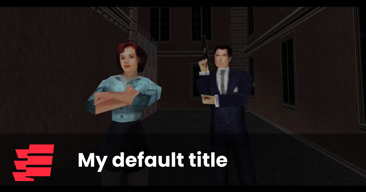 GoldenEye 007 releases on Game Pass to prove once and for all it’s ...